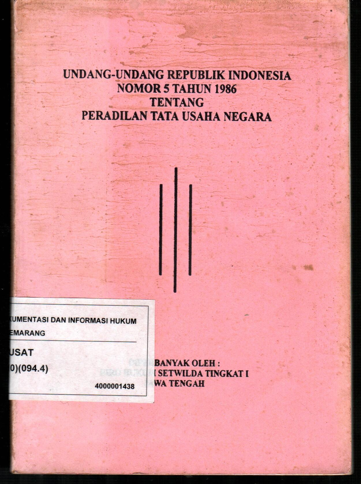 UNDANG-UNDANG REPUBLIK INDONESIA NOMOR 5 TAHUN 1986 TENTANG PERADILAN ...
