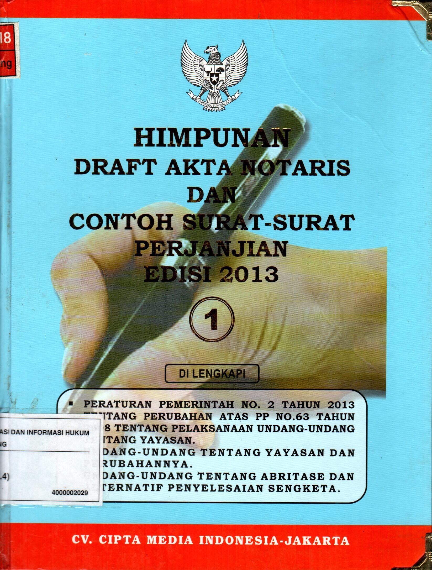 Himpunan Draft Akta Notaris Dan Contoh Surat-Surat Perjanjian Edisi ...